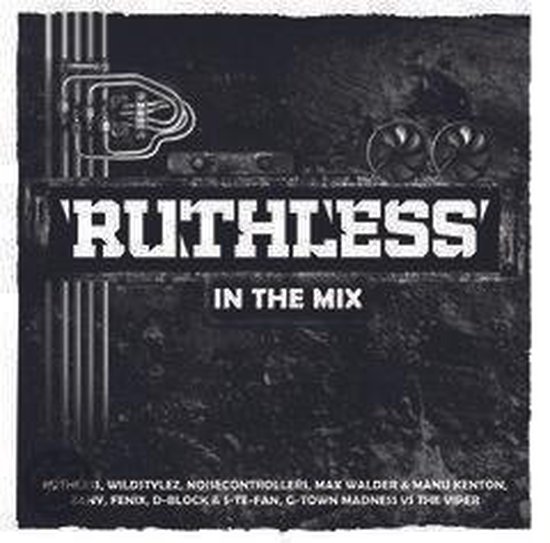 Ruthless In The Mix, Dj Ruthless | CD (album) | Muziek | bol.com