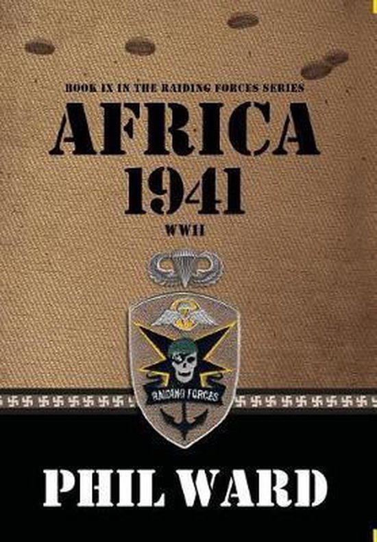 Raiding Forces- Africa 1941, Phil Ward | 9780996816649 | Boeken | bol