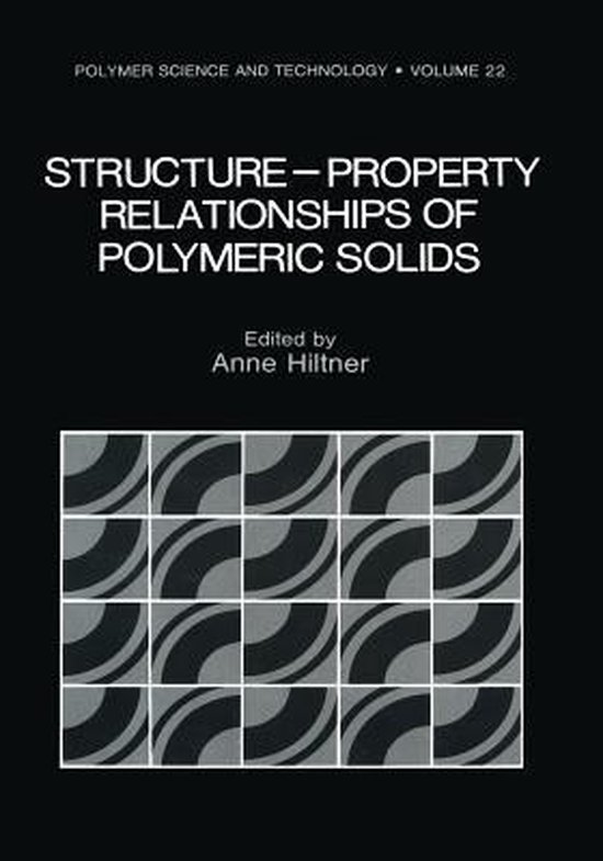 Structure-Property Relationships of Polymeric Solids | 9781468446159 ...