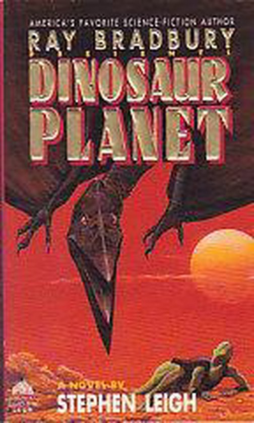 Ray Bradbury Presents Dinosaur Planet, Stephen Leigh | 9780380762781 ...