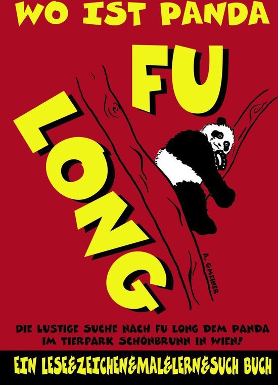 Wo ist Panda Fu Long? (ebook), Alois Gmeiner | 9783842390669 | Boeken ...