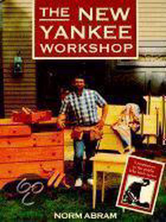 The New Yankee Workshop | 9780316004541 | Norm Abram | Boeken | bol