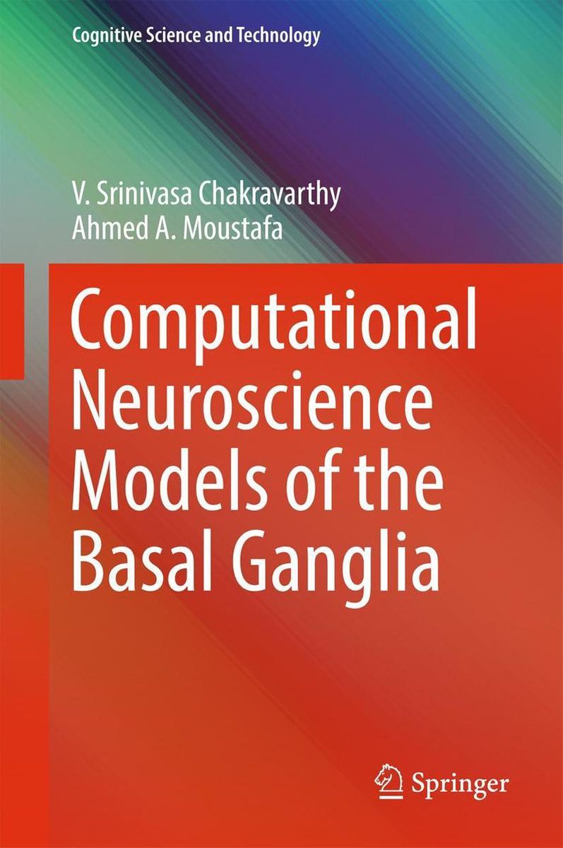 Cognitive Science and Technology - Computational Neuroscience Models of the Basal... | bol
