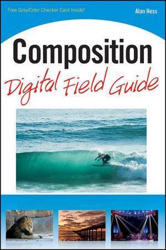 Composition Digital Field Guide, Alan Hess | 9780470769096 | Boeken ...