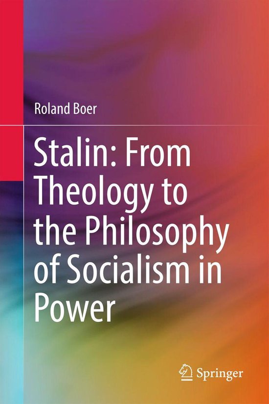 Stalin: From Theology to the Philosophy of Socialism in Power (ebook ...