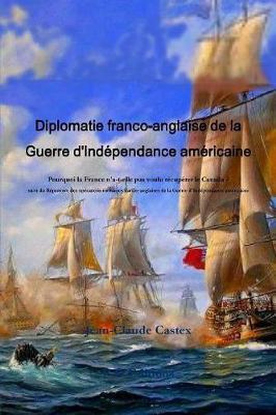 Diplomatie franco-anglaise de la Guerre d'IndZpendance amZricaine ...