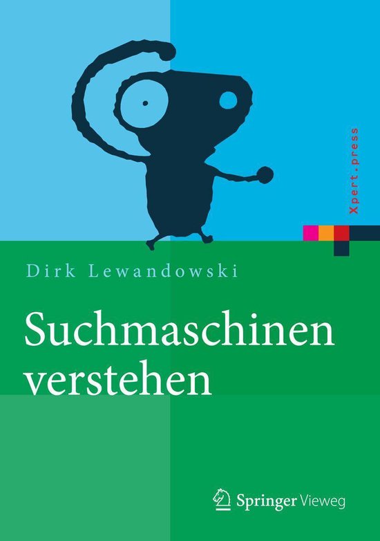 Xpert.press - Suchmaschinen verstehen (ebook), Dirk Lewandowski ...