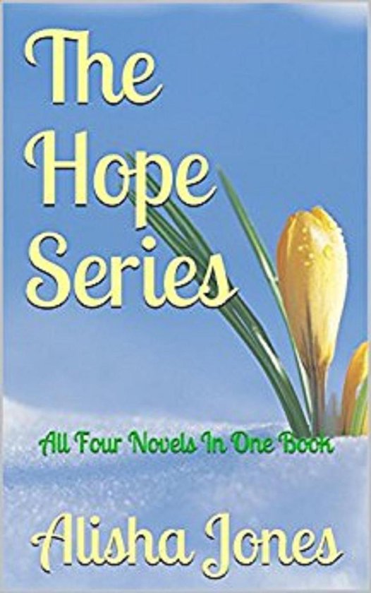 Hope Series (ebook), Alisha Jones | 9781386213123 | Boeken | bol.com