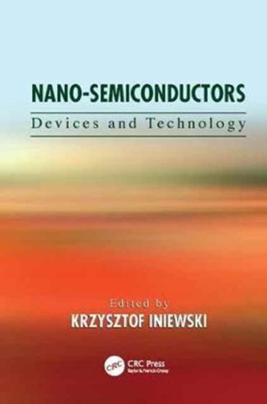 Devices, Circuits, and Systems- Nano-Semiconductors | 9781138072664 | Boeken | bol.com