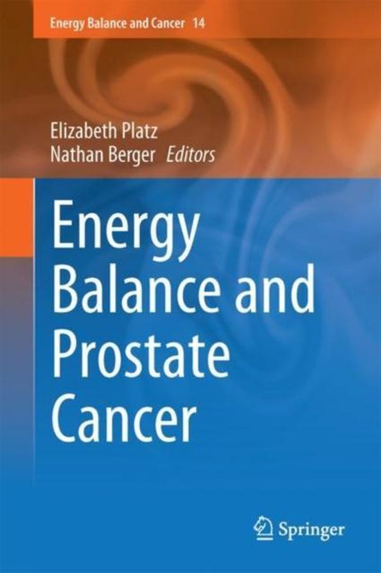 Energy Balance and Prostate Cancer | 9783319649399 | Boeken | bol.com
