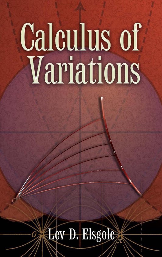 Calculus of Variations (ebook), Lev Elsgolc | 9780486154930 | Boeken ...