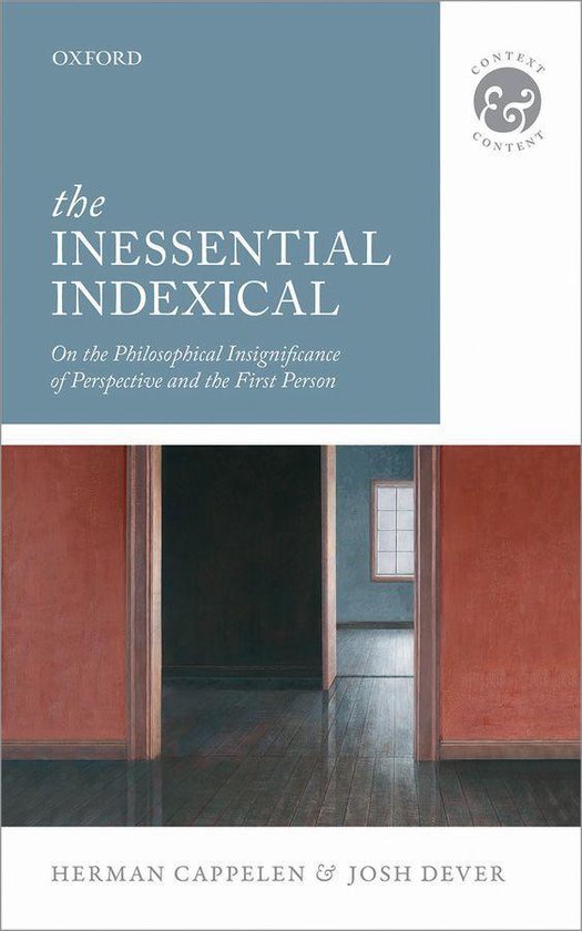 Context And Content - The Inessential Indexical: On the Philosophical ...