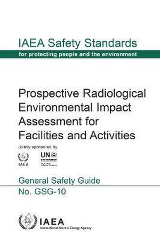 IAEA Safety Standards Series- Prospective Radiological Environmental Impact Assessment... | bol.com
