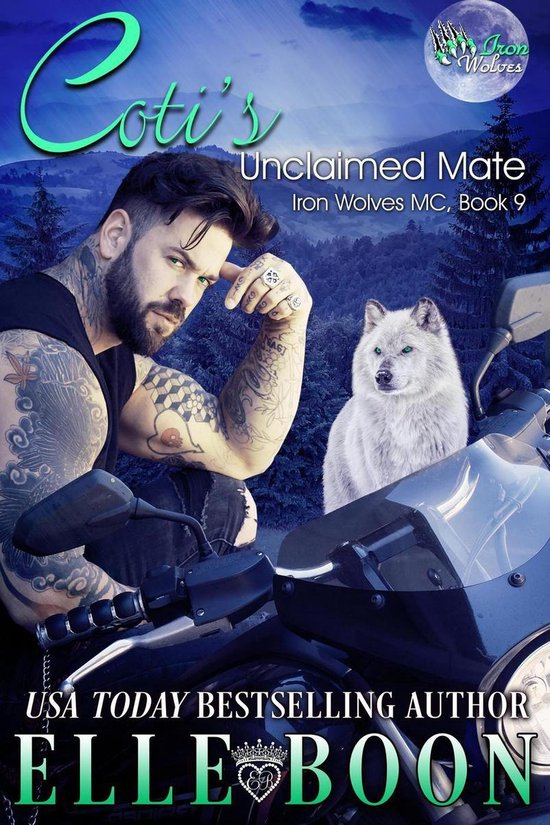Iron Wolves MC 9 - Coti's Unclaimed Mate (ebook), Elle Boon ...