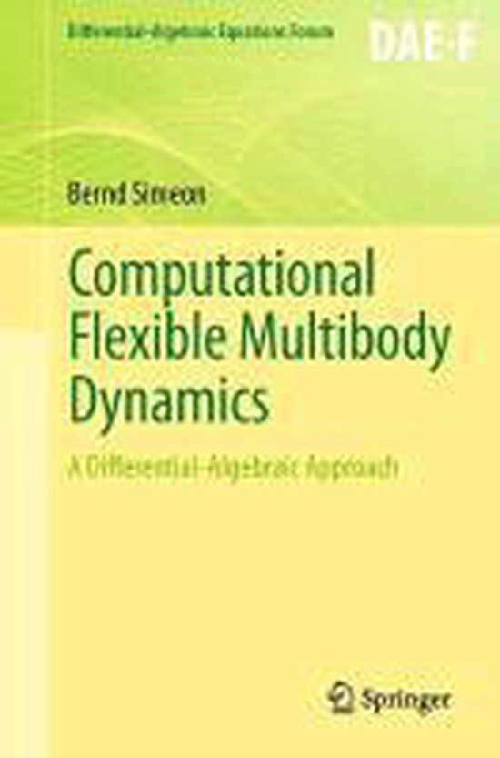 Computational Flexible Multibody Dynamics | 9783642351570 | Bernd Simeon | Boeken | bol.com