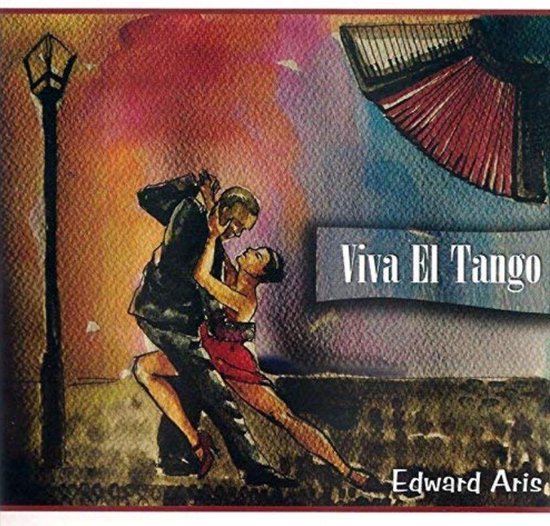 Edward Aris - Viva El Tango (CD), Edward Aris | Muziek | bol