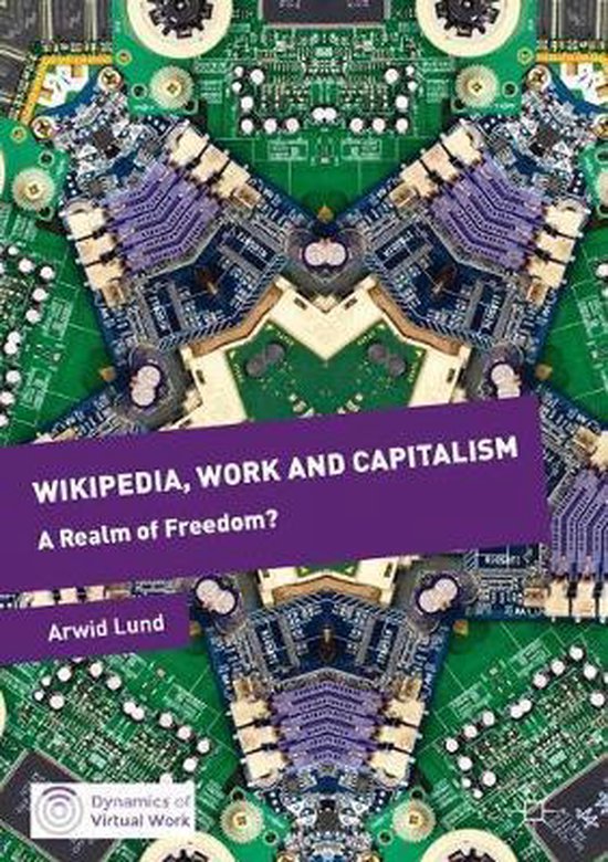 Wikipedia, Work and Capitalism, Arwid Lund | 9783319506890 | Boeken ...