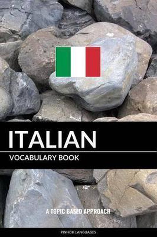 Italian Vocabulary Book | 9781540308917 | Pinhok Languages | Boeken ...