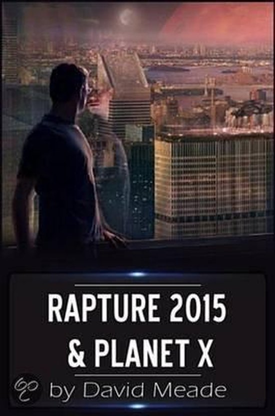 Rapture 2015 and Planet X (ebook), David Meade | 9781456624347 | Boeken ...