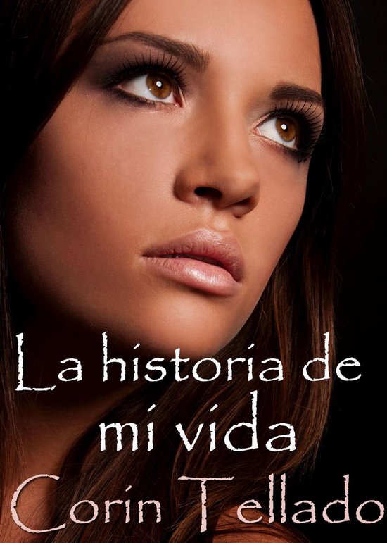 Corín Tellado - La historia de mi vida (ebook), Corin Tellado ...