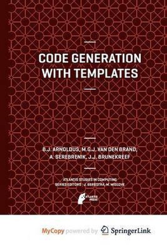 Code Generation with Templates, Jeroen Arnoldus | 9789491216572 ...