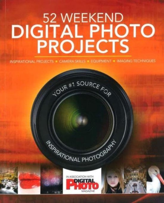 52 Weekend Digital Photo Projects, Digital Photo Magazine ...