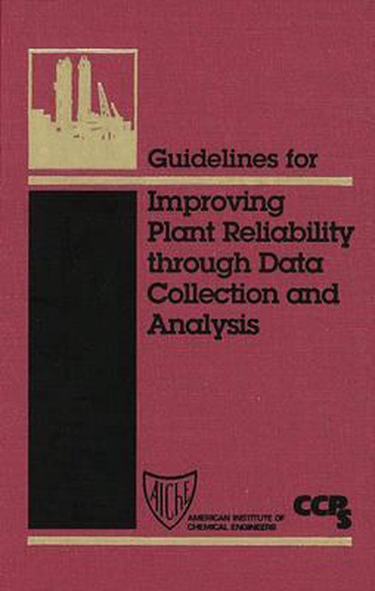 Guidelines for Improving Plant Reliability Through Data Collection and ...
