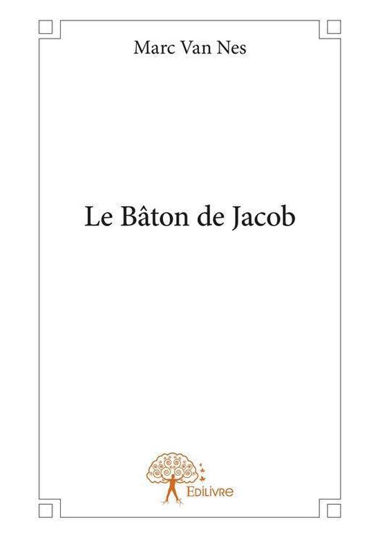 Collection Classique - Le Bâton de Jacob (ebook), Marc van Nes ...
