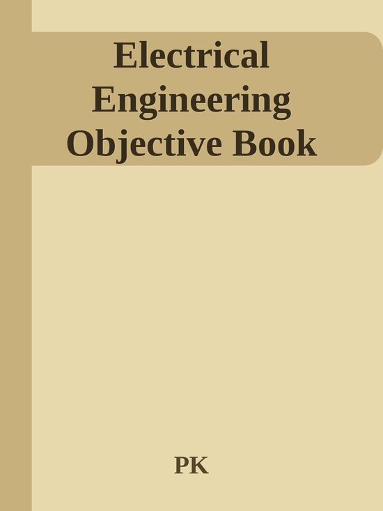 Objective Electrical Engineering (ebook), PK | 1230001631050 | Boeken | bol