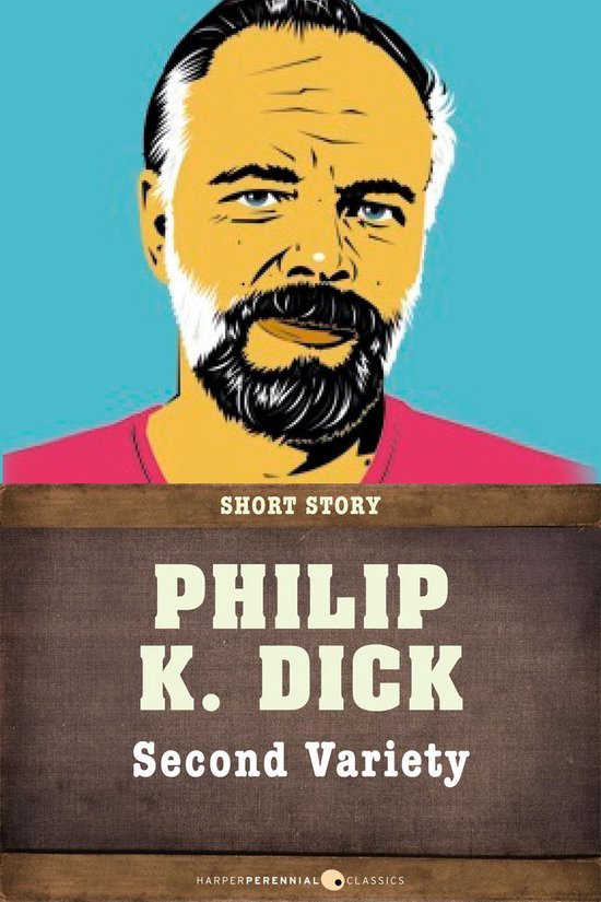 Second Variety (ebook), Philip K. Dick | 9781443417624 | Boeken | bol