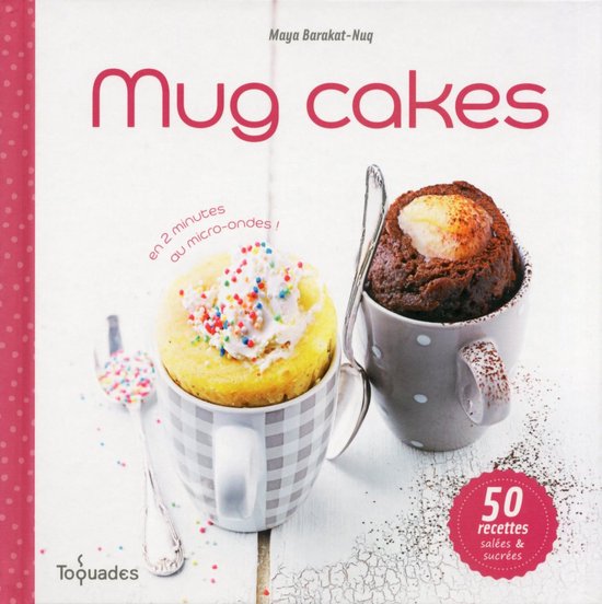 Toquades - Mug cakes (ebook), Maya Barakat-Nuq | 9782754065894 | Boeken | bol.com