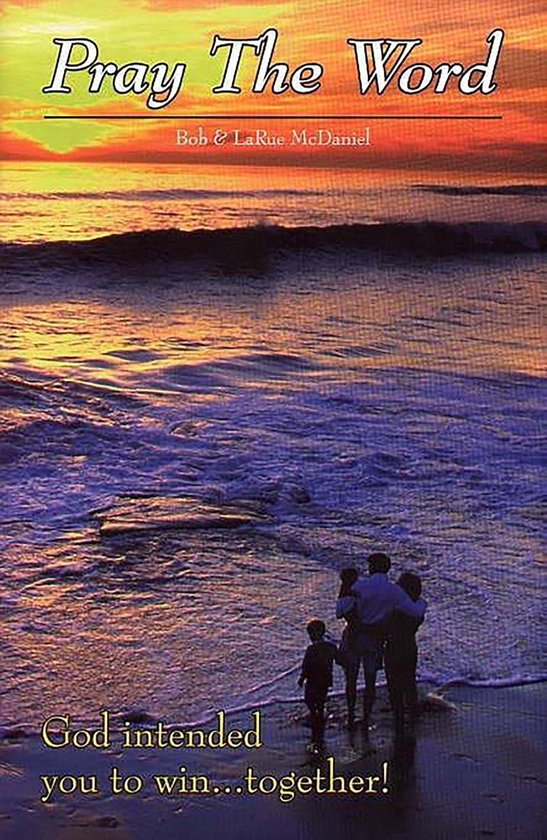 Pray the Word (ebook), Bob Mcdaniel | 9781483554716 | Boeken | bol