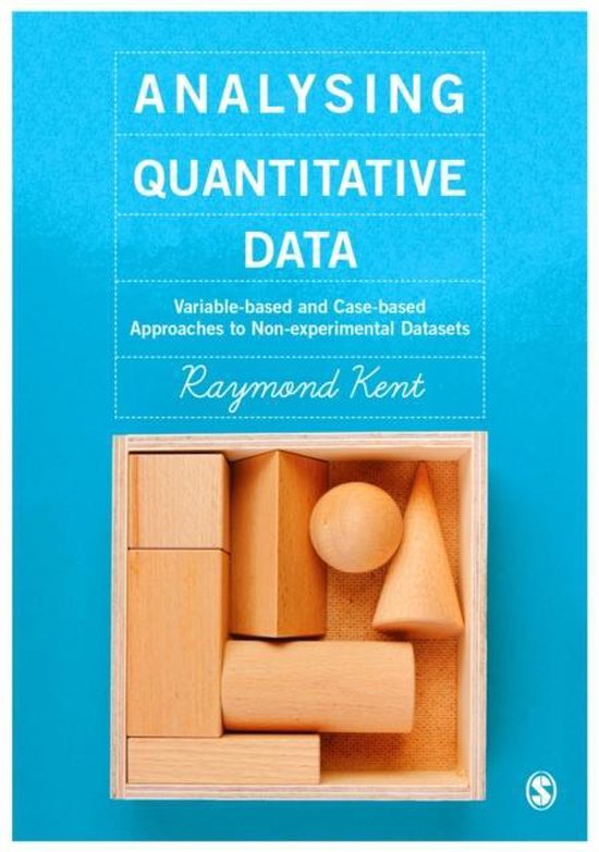 Analysing Quantitative Data | 9781446273401 | Raymond A Kent | Boeken ...