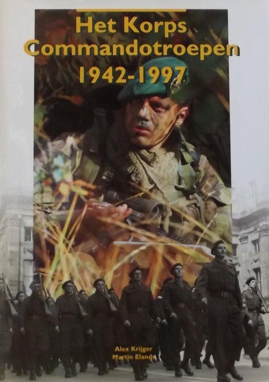 Korps commandotroepen 1942-1997, Auteur Onbekend | 9789012084390 ...