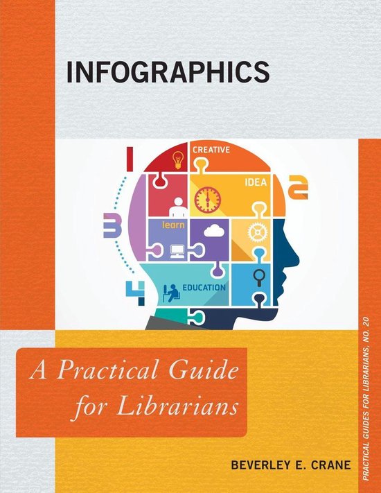 Practical Guides for Librarians 20 - Infographics (ebook), Beverley E ...
