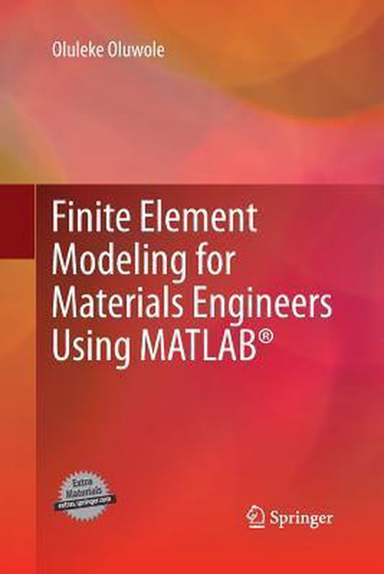 Finite Element Modeling for Materials Engineers Using Matlab ...