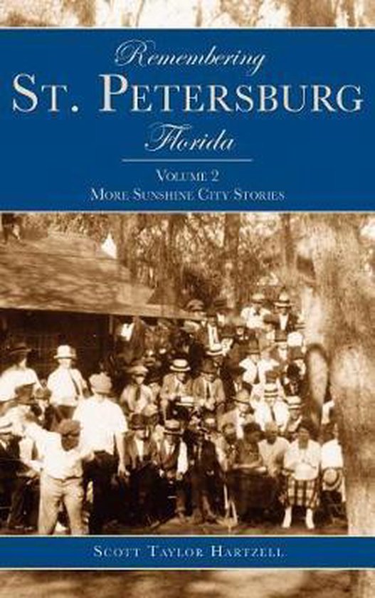 Remembering St. Petersburg, Florida, Scott Taylor Hartzell ...