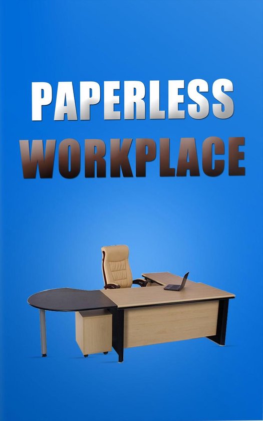 Paperless Workplace (ebook), John Hawkins | 1230003074510 | Boeken ...
