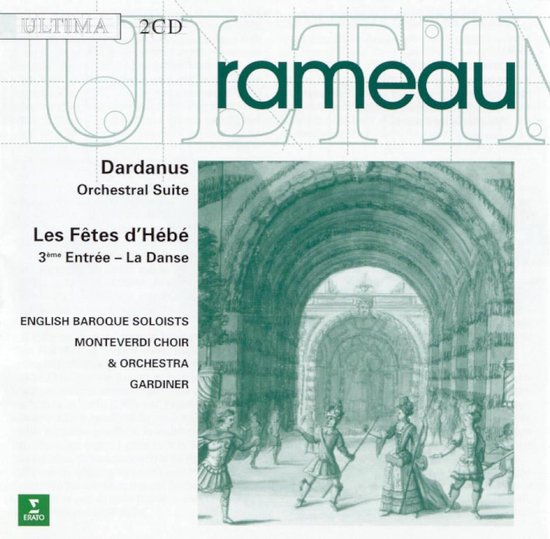Rameau: Dardanus, Les Fetes d'Hebe / Gardiner, Jean Philippe Rameau ...