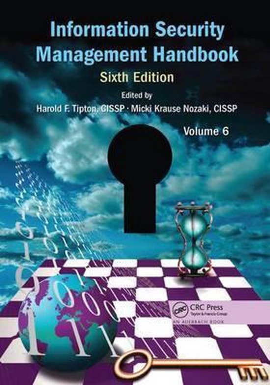 Information Security Management Handbook, Volume 6 | 9781138199750 ...