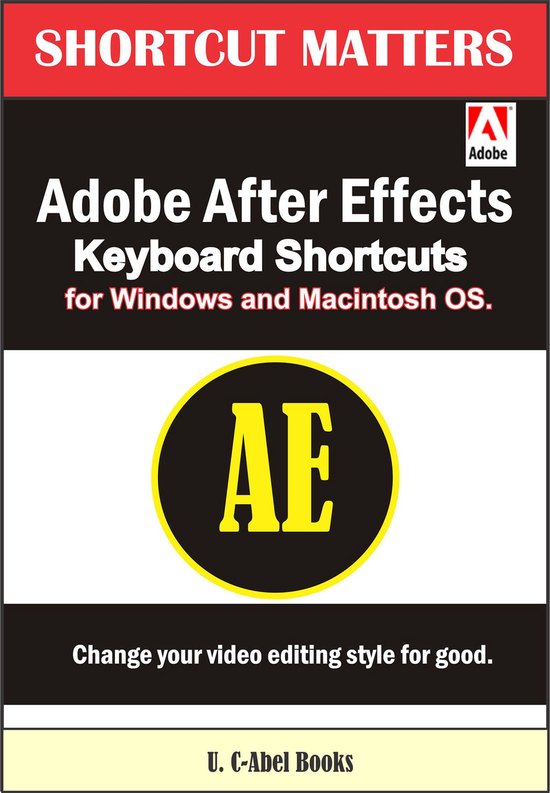Shortcuts Matters - Adobe After Effects Keyboard Shortcuts for Widows ...