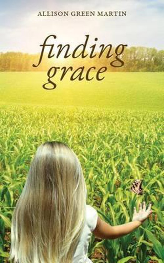Finding Grace, Allison Green Martin | 9780692624944 | Boeken | bol.com