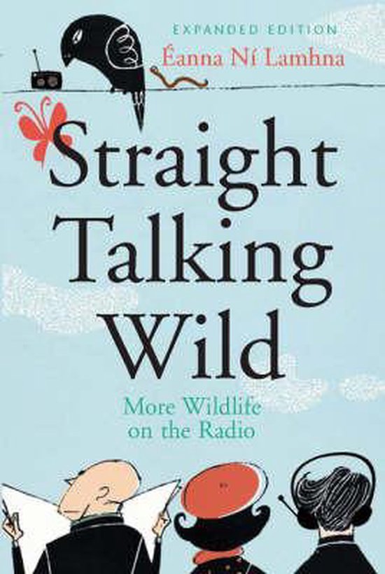 Straight Talking Wild, Eanna Ni Lamhna | 9781860592607 | Boeken | bol.com