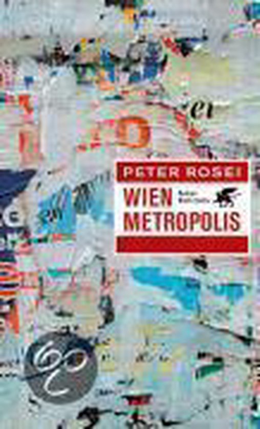 Wien Metropolis, Peter Rosei | 9783608935608 | Boeken | bol.com