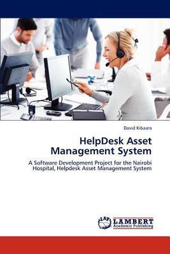 Helpdesk Asset Management System | 9783659272820 | Kibaara David ...