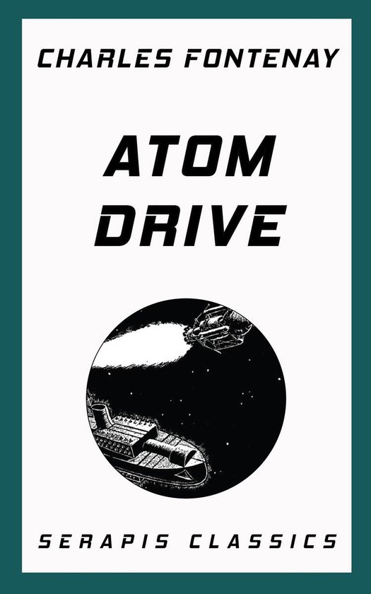 Atom Drive (ebook), Charles Fontenay | 9783962554859 | Boeken | bol.com