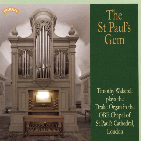 The St.Pauls Gem / The Drake Organ In The Obe Chapel Of St.Pauls ...
