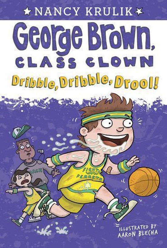 George Brown, Class Clown 18 - Dribble, Dribble, Drool! #18 (ebook ...