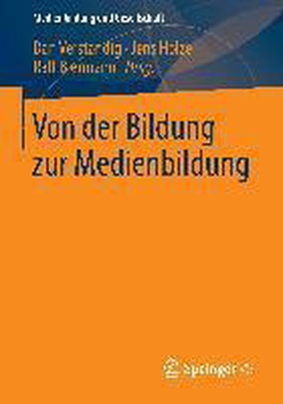 Von der Bildung zur Medienbildung, Verst Ndig Dan | 9783658100063 | Boeken | bol