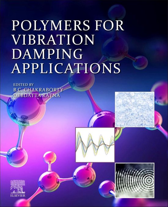 Polymers for Vibration Damping Applications | 9780128192528 | Bikash C ...